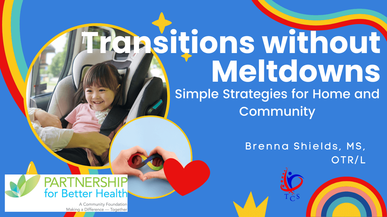 Transitions without Meltdowns | Home and Community Strategies